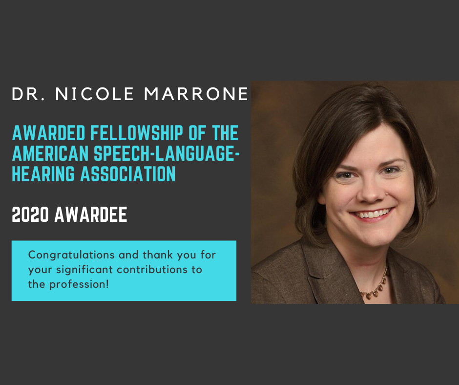 Nicole Marrone named ASHA Fellow | Speech, Language, and Hearing Sciences